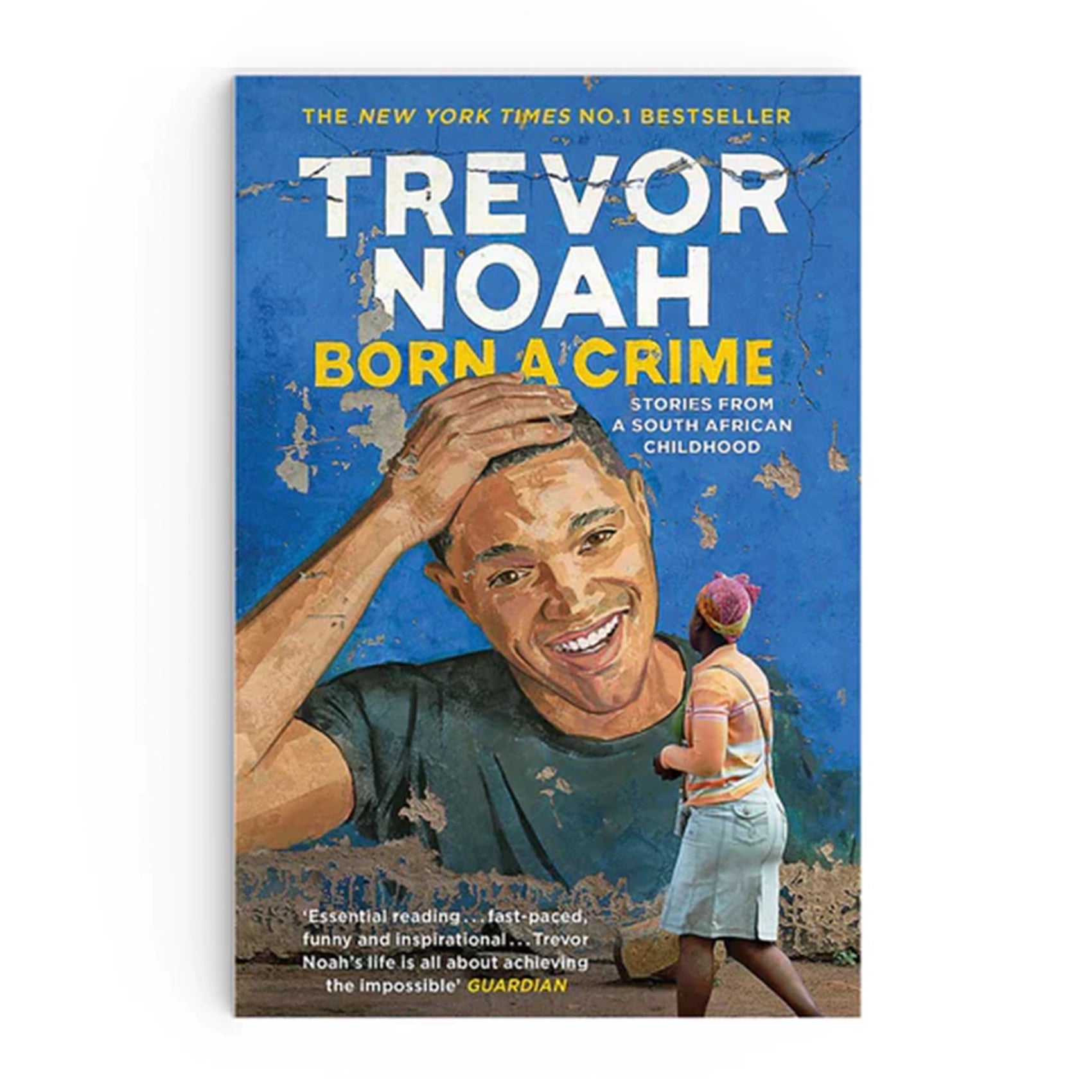 Born a Crime by Trevor Noah – The National Society of Leadership and ...