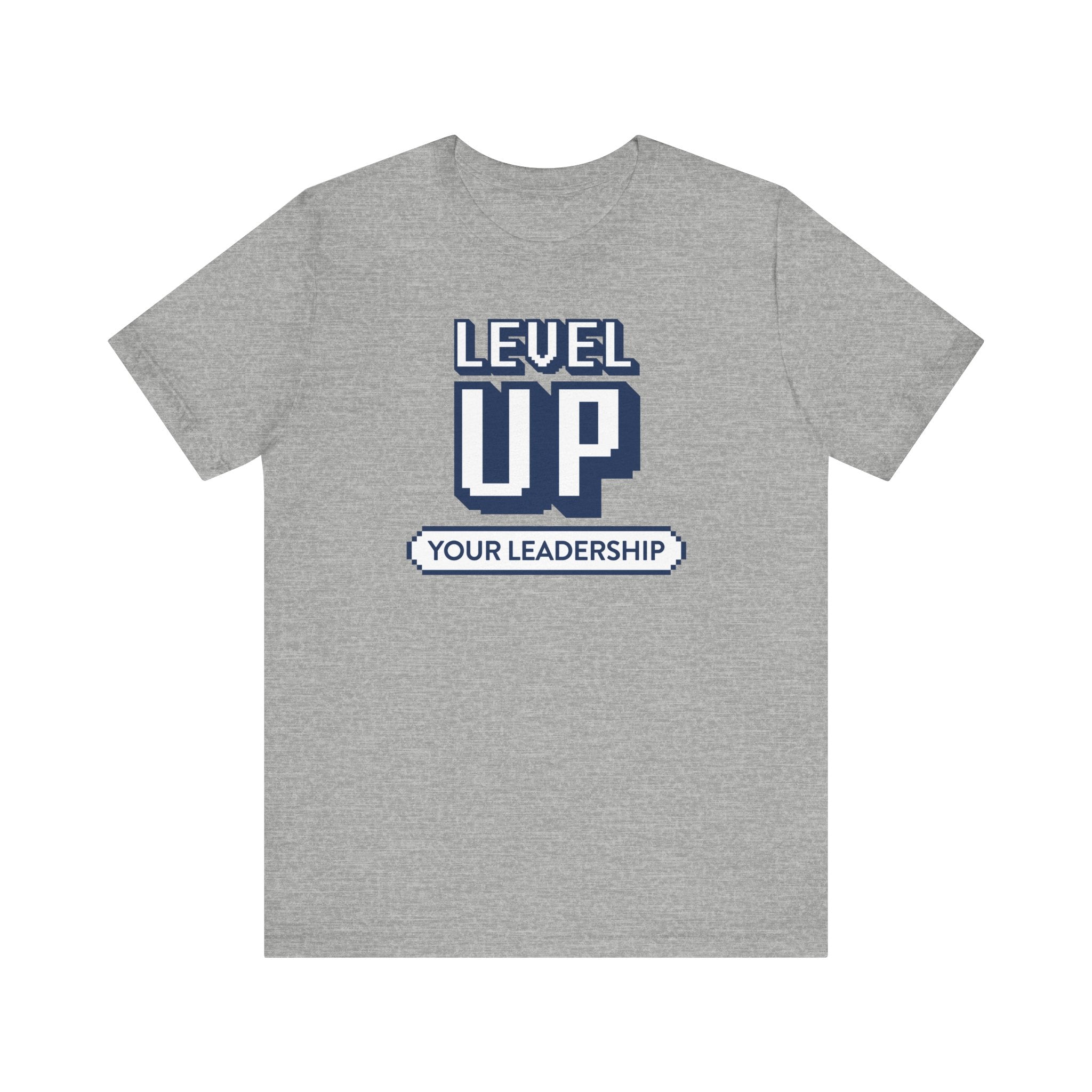 Level Up Your Leadership - T-shirt – NSLS Shop